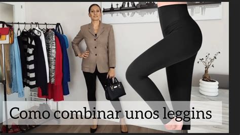 Como Combinar Unos Leggins Youtube