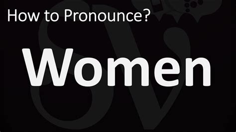 How To Pronounce Women Correctly Youtube