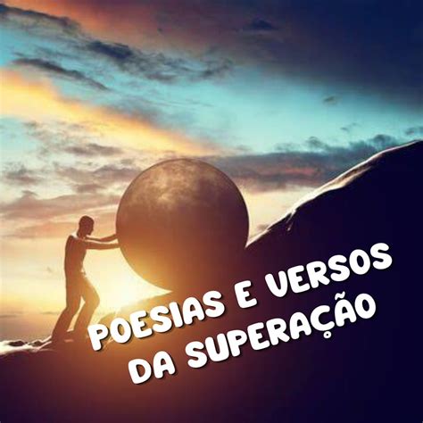 Poesias E Versos Da Superação Título Enorme Orgulho Inestimável Joia