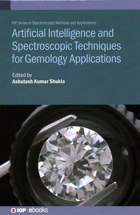 Buy Artificial Intelligence And Spectroscopic Techniques For Gemology