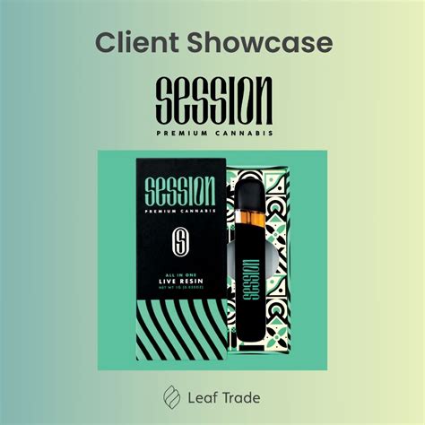 Leaf Trade On Linkedin Big Thanks To Session Cannabis Co For Being