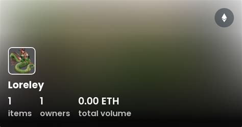 Loreley Collection Opensea