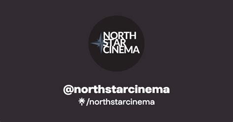 Northstarcinema Instagram Facebook Linktree