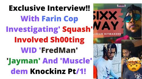 American Cop Investigating Squash Jman N Fredman Dem Knockings