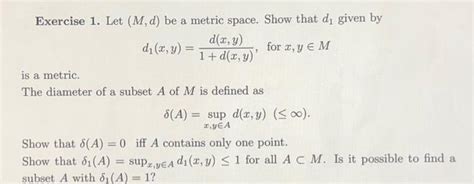 solved exercise 1 let m d be a metric space show that