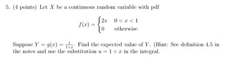 Solved Let X Be A Continuous Random Variable With Pdf Chegg