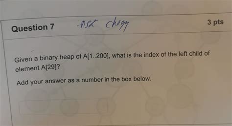 Solved Ask Cheon 3 Pts Question 7 Given A Binary Heap Of