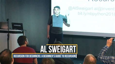 Al Sweigart Beginners Guide To Recursion Sf Python Meetup Jan 2019 Youtube
