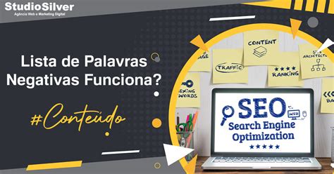 Lista De Palavras Chave Negativas Funciona Studio Silver