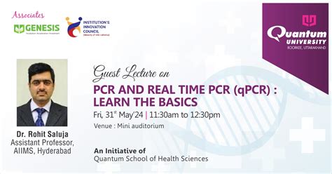 Quantum University Hosts A Lecture On Pcr And Real Time Pcr Learn The Basics”