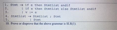 Solved 1 Stmt → If E Then Stmtlist Endif 2 If E Then