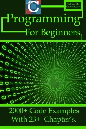 C Programming For Beginners 2000 Code Examples With 23 Chapter S