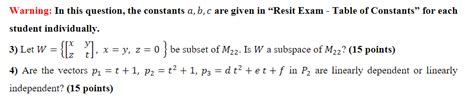 Solved Warning In This Question The Constants A B C Are