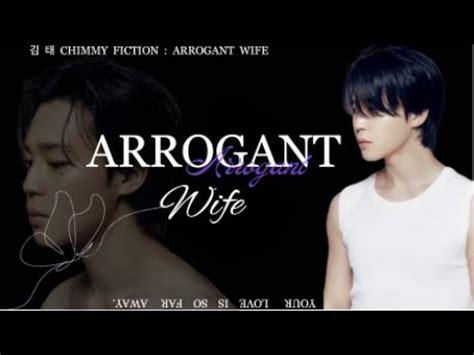 Arrogant Wife Episode Park Jimin Ff Youtube