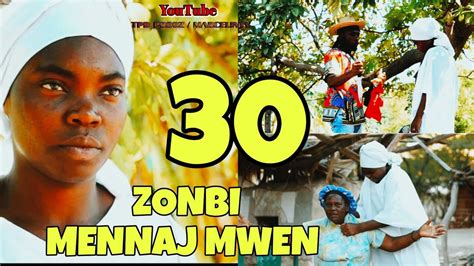 Zonbi Mennaj Mwen Episode YouTube