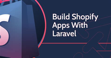 Shopify App Development With Laravel Part 3 Laravel Shopify Package