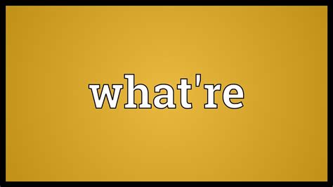 What Re Meaning Youtube