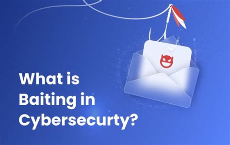 What Is Baiting In Cybersecurity Examples And Techniques
