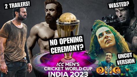 No World Cup Opening Ceremony Trailers For Salaar Omg Uncut Version Yodha Movie Youtube