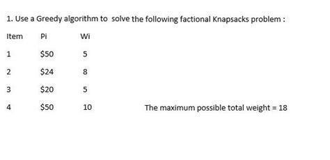 Solved Use A Greedy Algorithm To Solve The Following Chegg