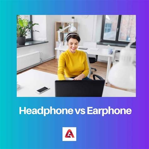 Headphone Vs Earphone Difference And Comparison
