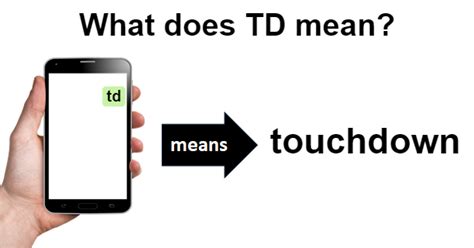 TD What Does TD Mean