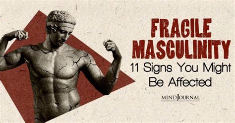 Fragile Masculinity Real Life Examples Explained