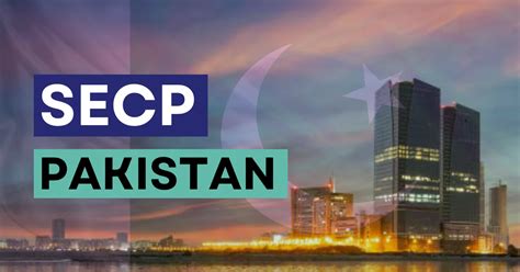 Secp Pakistan Role Regulations And Company Registration Guide