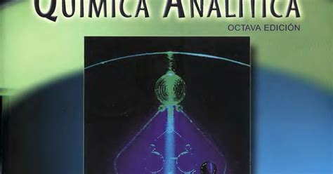 Fundamentos De Quimica Analitica Skoog West Libros Gratis Ya