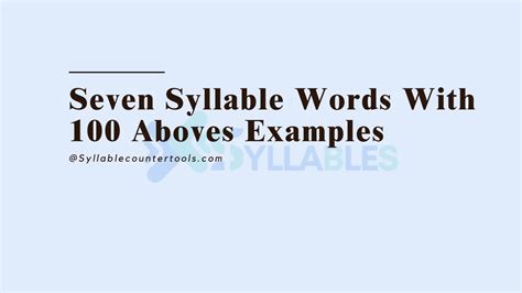 100 Seven Syllable Words For Poetry And Writing 2025 Guide