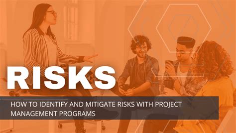 Identify And Mitigate Risks With Project Management Programs