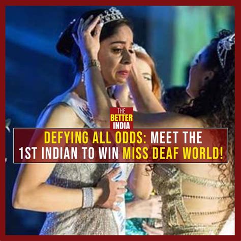 Defying All Odds Meet The 1st Indian To Win Miss Deaf World Respect