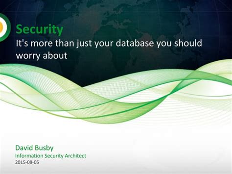 Security Its More Than Just Your Database You Should Worry About Odp