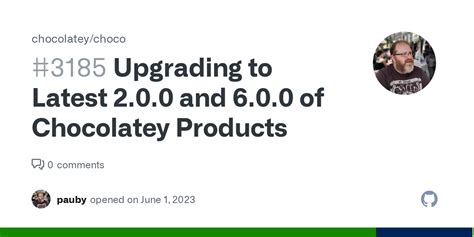 Upgrading To Latest 2 0 0 And 6 0 0 Of Chocolatey Products Issue
