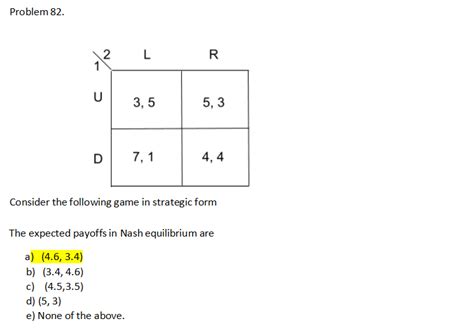 Solved Problem 82 Consider The Following Game In Strategic