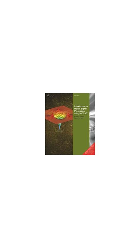 Introduction To Digital Signal Processing Using Matlab By Schilling
