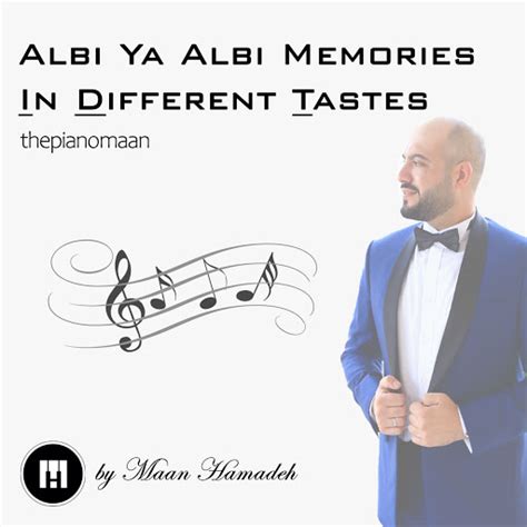 Albi Ya Albi Memories In Different Tastes Youtube Music