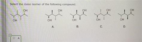 solved im having troubke understanding the meso compounds
