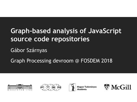 [ppt] Graph Based Analysis Of Javascript Source Code Repositories