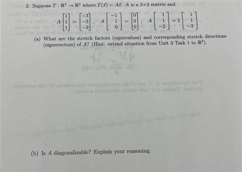 Solved Suppose T R3R3 Where T X Ax A Is A 33 Matrix And Chegg Com
