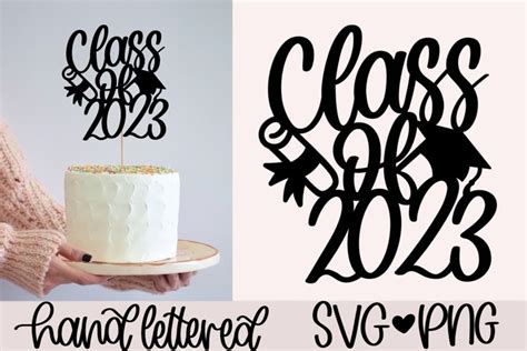 Class Of 2023 Svg 2023 Graduation Cake Topper 2400105