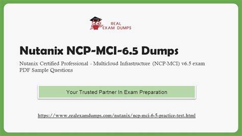 Your Trusted Partner In Exam Preparation Nutanix NCP-MCI-6.5 Dumps Nutanix Certified ...