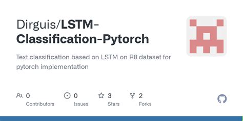 Github Dirguislstm Classification Pytorch Text Classification Based