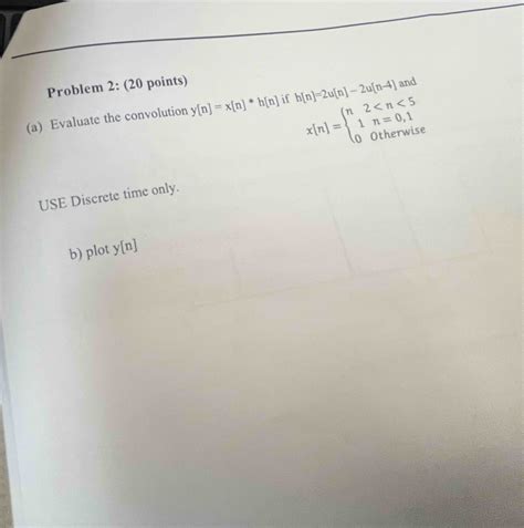 Solved Problem 2 20 ﻿pointsa ﻿evaluate The Convolution