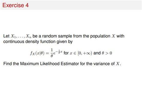 Solved Exercise 4 Let X1 X Be A Random Sample From The Chegg Com