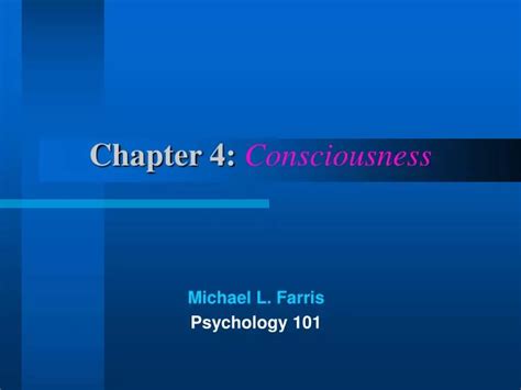 Ppt Chapter 4 Consciousness Powerpoint Presentation Free Download
