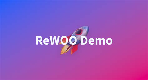 rewoo demo a hugging face space by aiprodandinnov