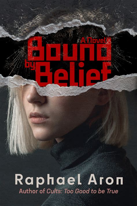 Bound By Belief By Raphael Aron Goodreads