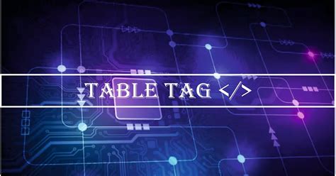 Table Tag In Html