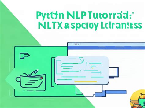 Python Nlp实战：nltk Vs Spacy对比指南 Dawoai
